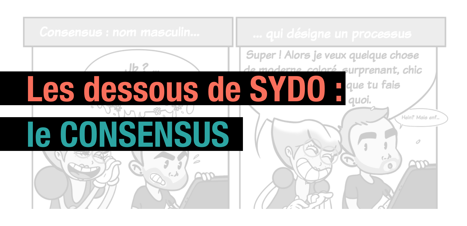 Les dessous de SYDO : le consensus - Sydologie